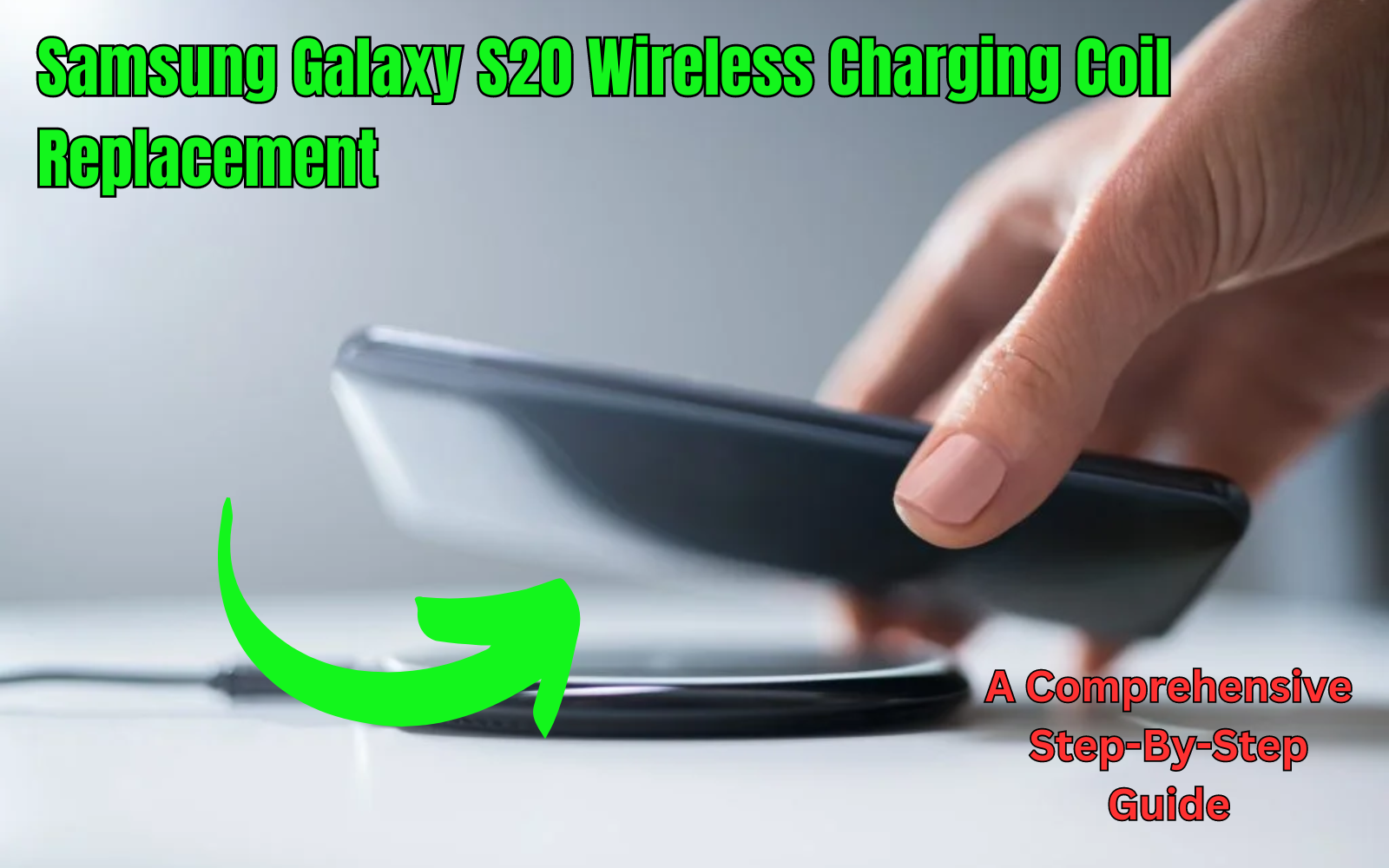 Samsung Galaxy S20 Wireless Charging Coil Replacement |A Comprehensive